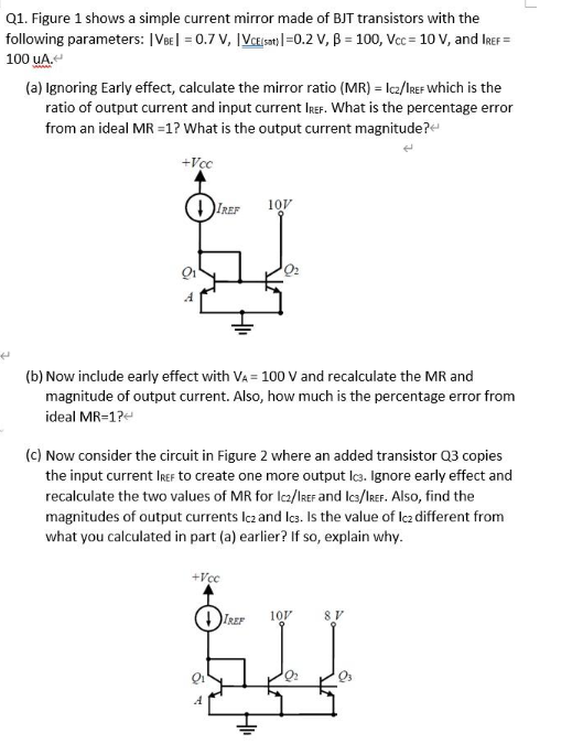 Solved Q1. Figure 1 shows a simple current mirror made of | Chegg.com