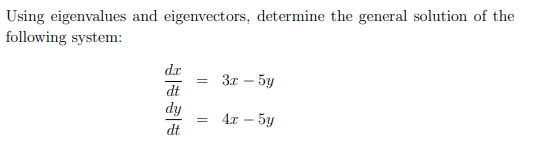 Solved Using eigenvalues and eigenvectors, determine the | Chegg.com