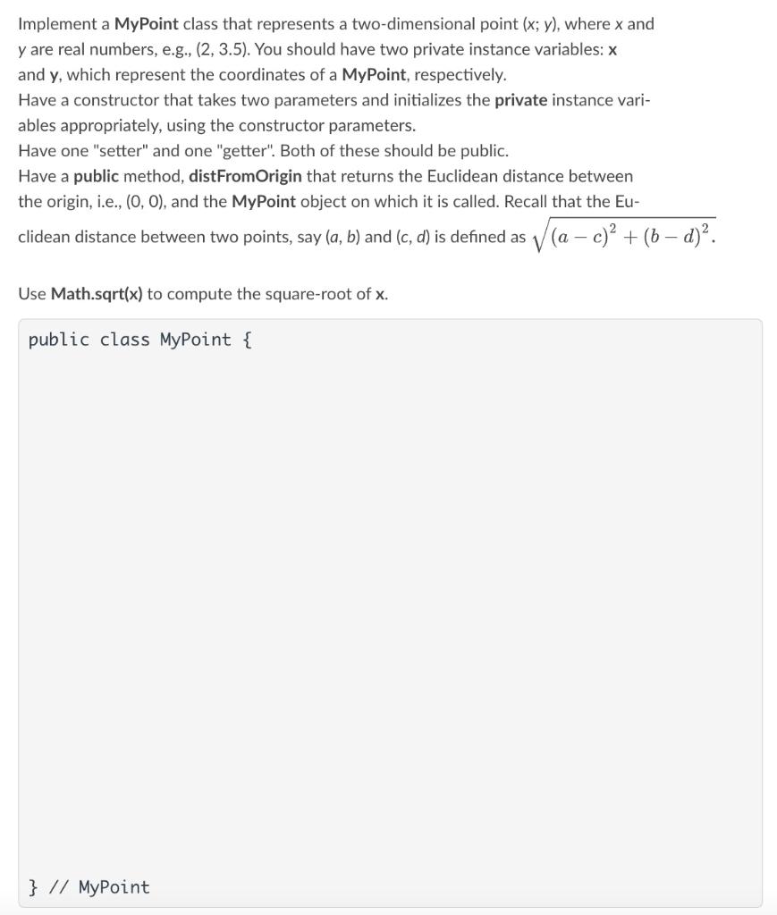 Solved Implement a MyPoint class that represents a | Chegg.com