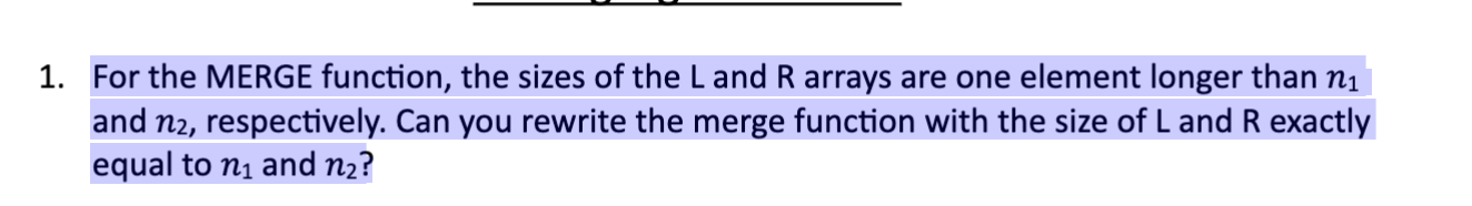 Solved For the MERGE function, the sizes of the L and R | Chegg.com