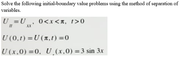 Solved Solve the following initial-boundary value problems | Chegg.com