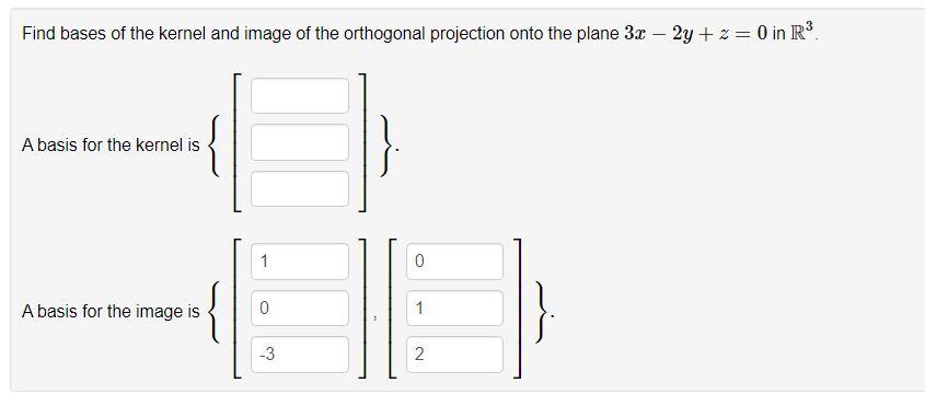 Solved Find bases of the kernel and image of the orthogonal | Chegg.com