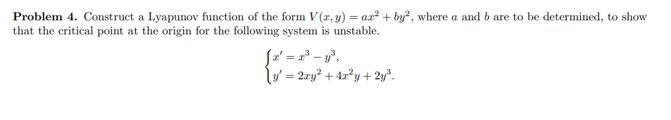 Solved roblem 4. Construct a Lyapunov function of the form | Chegg.com