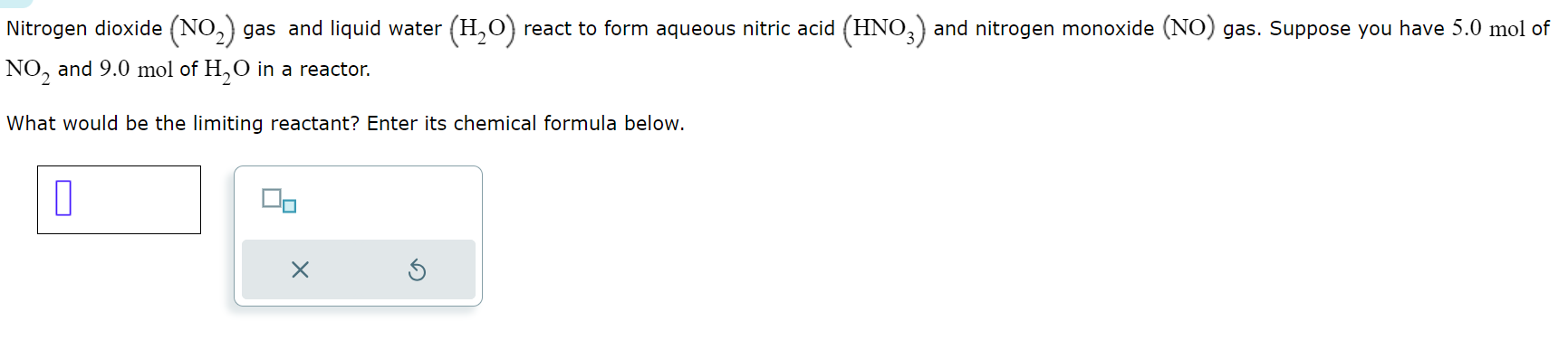 Solved Nitrogen dioxide (NO2) ﻿gas and liquid water (H2O) | Chegg.com