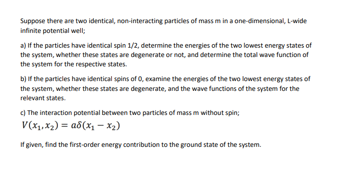 Solved Suppose there are two identical, non-interacting | Chegg.com