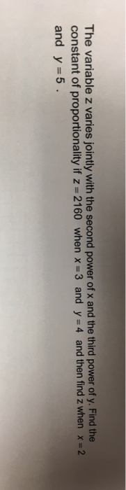 Solved The variable z varies jointly with the second power | Chegg.com