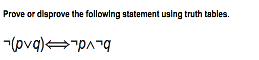 Solved Prove or disprove the following statement using truth | Chegg.com