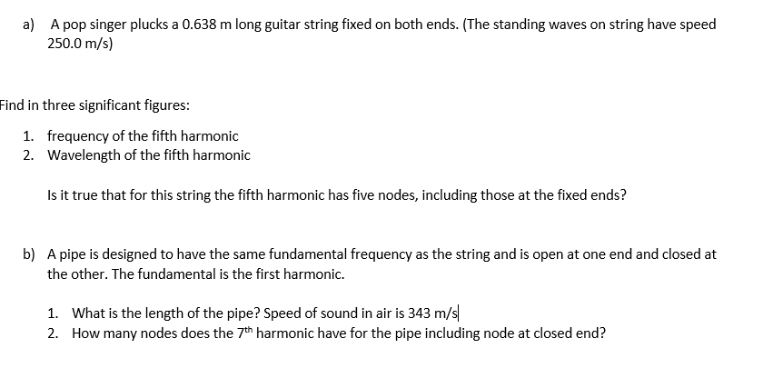 Solved a) A pop singer plucks a 0.638 m long guitar string | Chegg.com