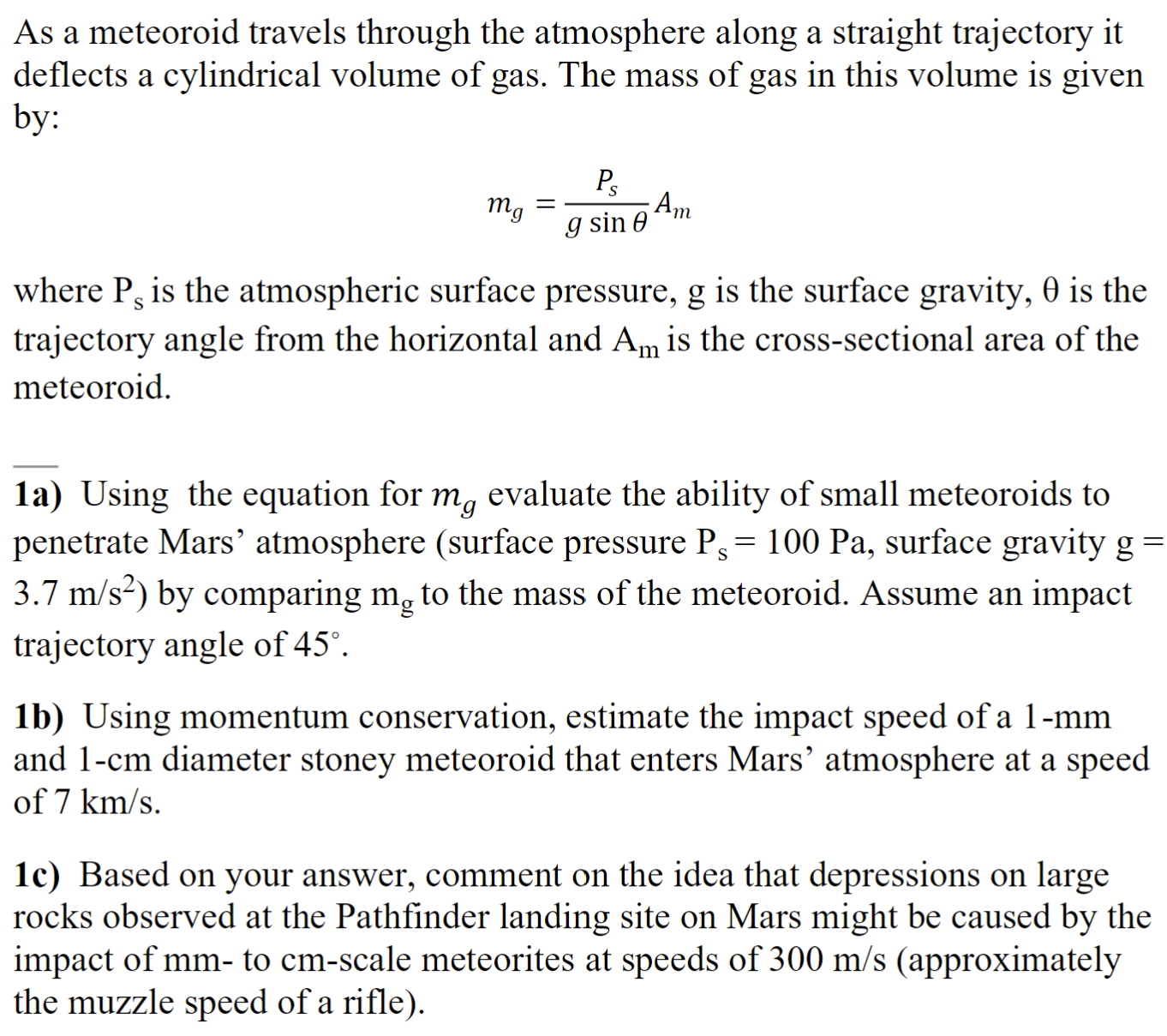 Solved As a meteoroid travels through the atmosphere along a | Chegg.com