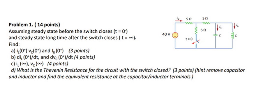 Solved Problem 1. ( 14 ﻿points)Assuming steady state before | Chegg.com