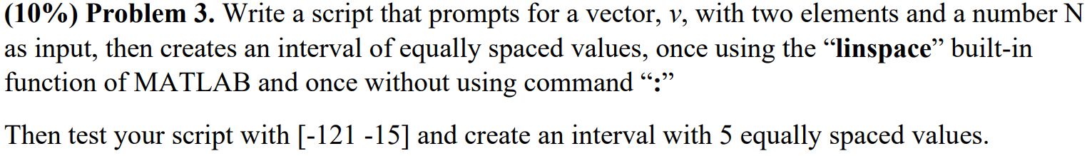 Solved 10 Problem 3 Write A Script That Prompts For A