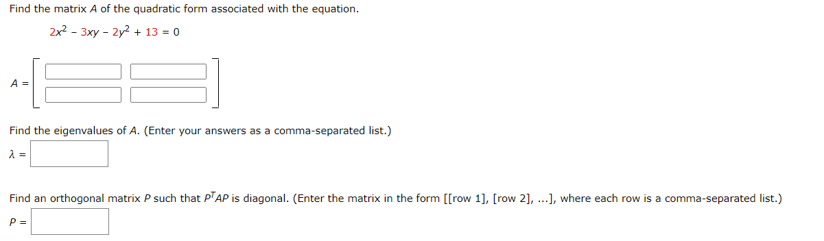 Solved Find the matrix A of the quadratic form associated | Chegg.com