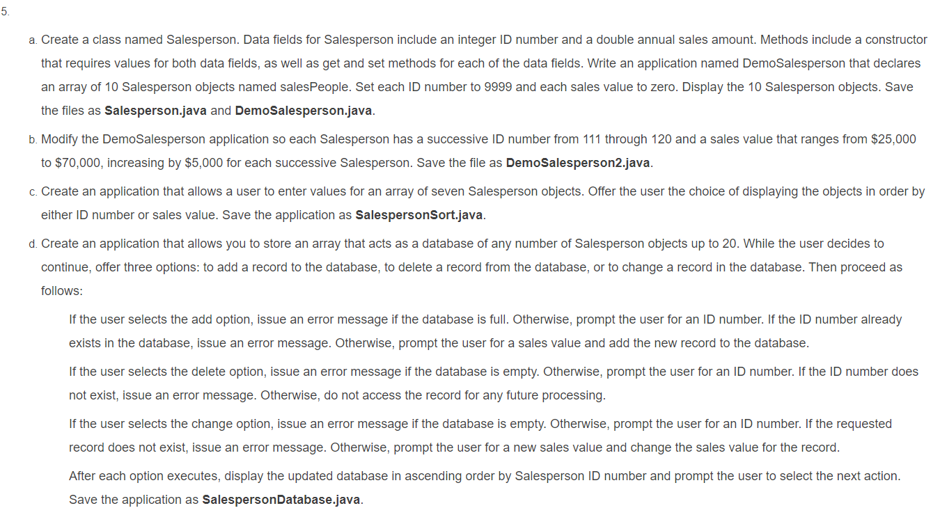 Solved a. Create a class named Salesperson. Data fields for | Chegg.com