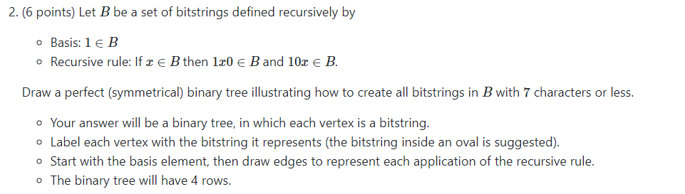 Solved 2. (6 points) Let B be a set of bitstrings defined | Chegg.com