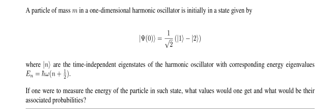 Solved A particle of mass m in a one-dimensional harmonic | Chegg.com