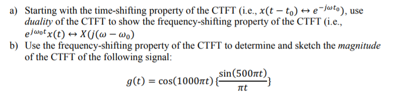 Solved a) Starting with the time-shifting property of the | Chegg.com