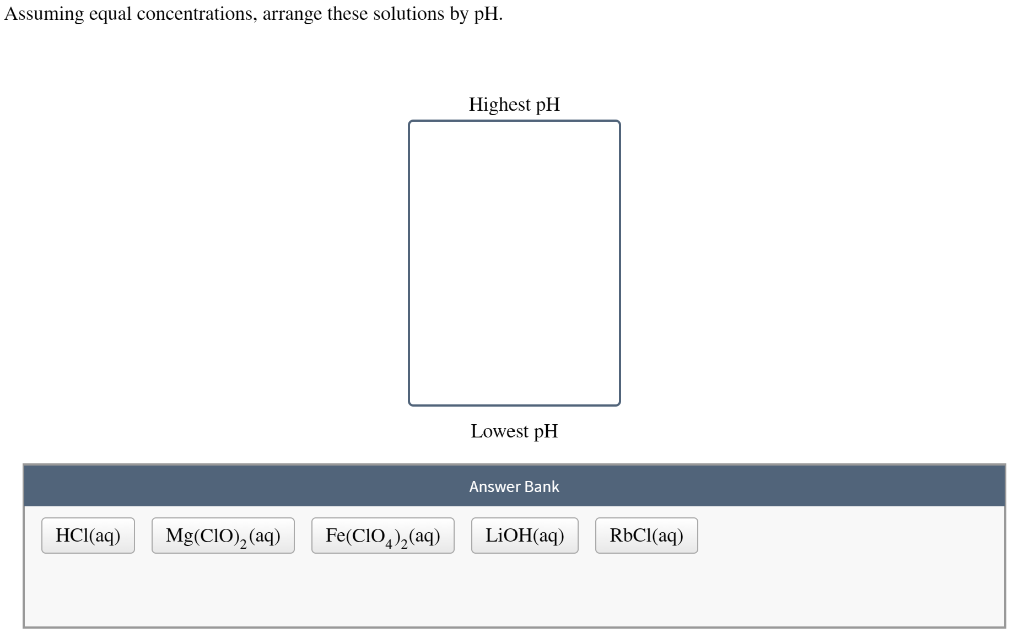 Solved Assuming equal concentrations, arrange these | Chegg.com