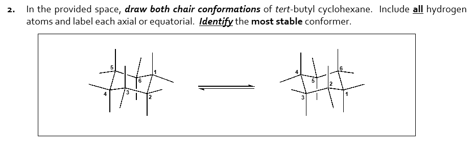 Solved In the provided space, draw both chair conformations | Chegg.com