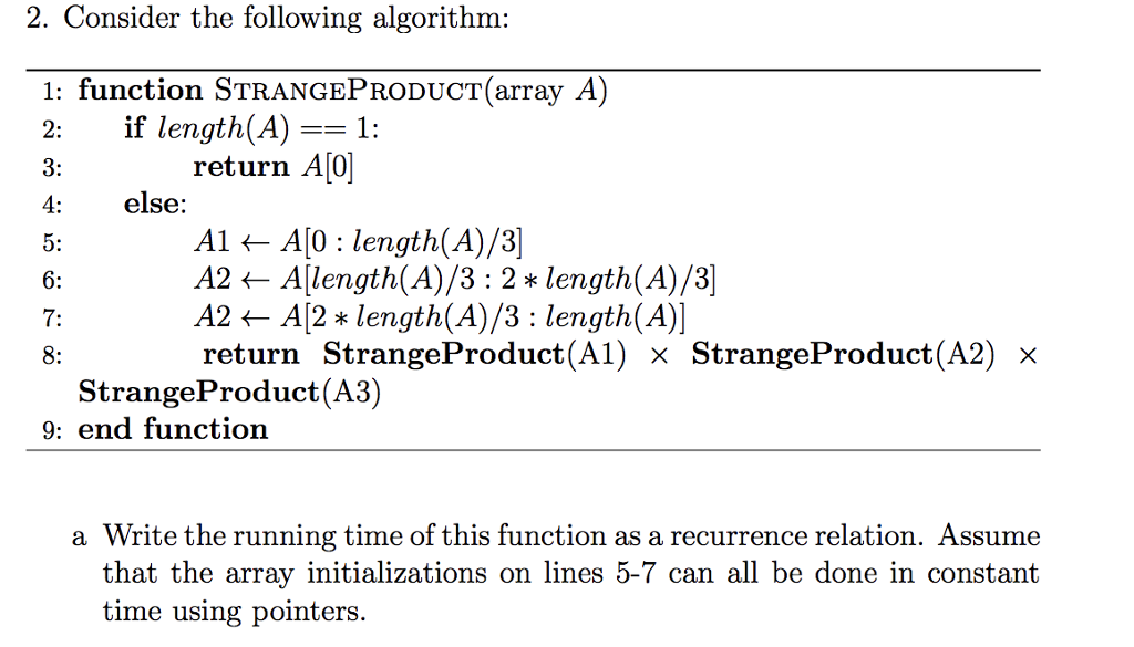 Solved 2. Consider the following algorithm function | Chegg.com