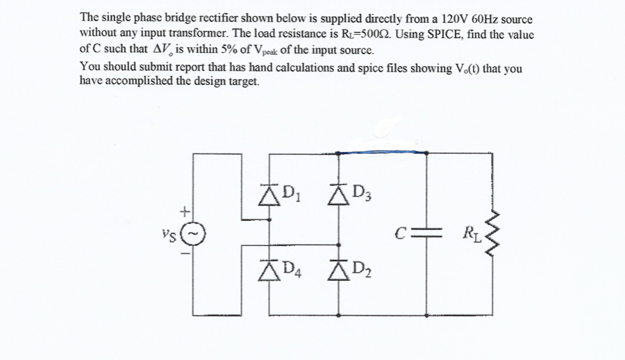 Solved The single phase bridge rectifier shown below is | Chegg.com