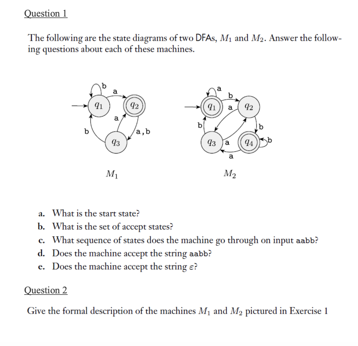 Solved The following are the state diagrams of two DFAs, M1 | Chegg.com
