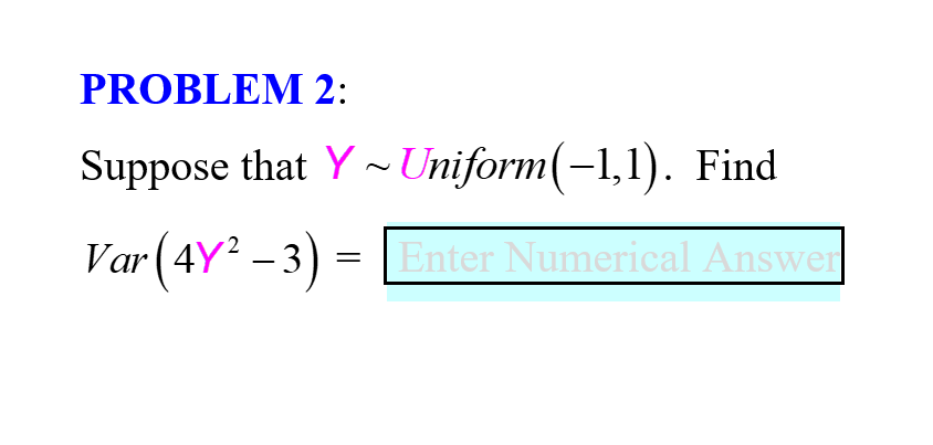 Solved PROBLEM 2: Suppose that Y∼Uniform(−1,1). Find | Chegg.com