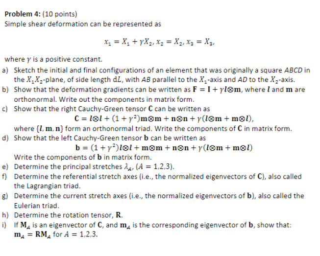 Solved Problem 4: (10 points) Simple shear deformation can | Chegg.com