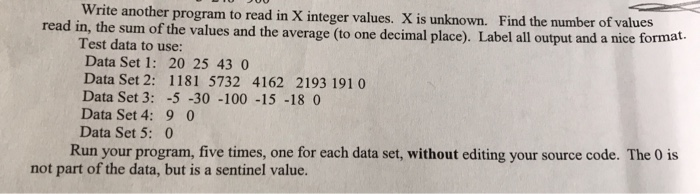 Solved Write another program to read in X integer values. X | Chegg.com