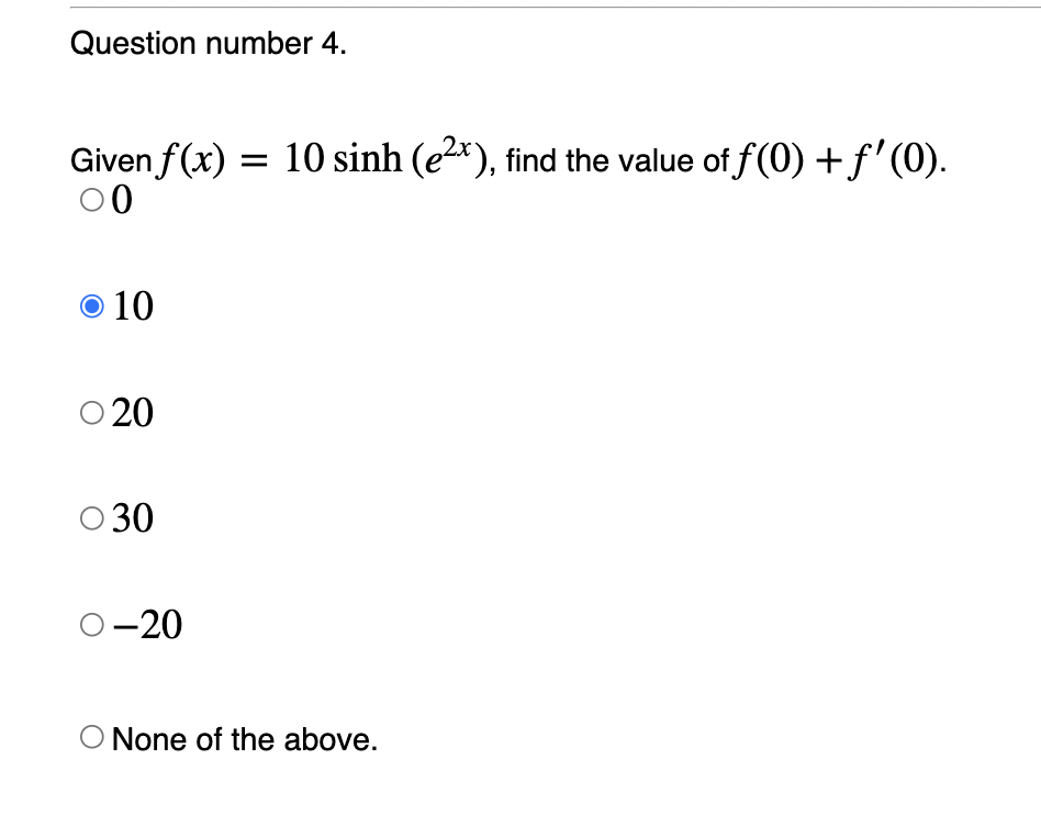 Solved Question Number 4 Given F X 10sinh E2x ﻿find The