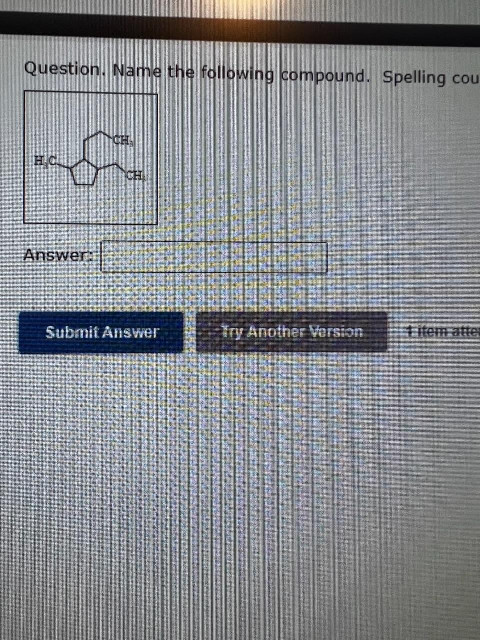 Solved Question. Name the following compound. Spelling cou | Chegg.com