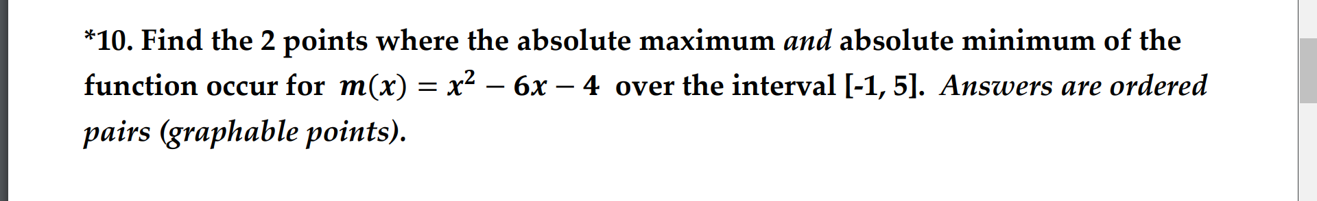 Solved *10. Find the 2 points where the absolute maximum and | Chegg.com