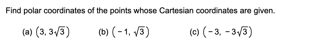 Solved Find polar coordinates of the points whose Cartesian | Chegg.com