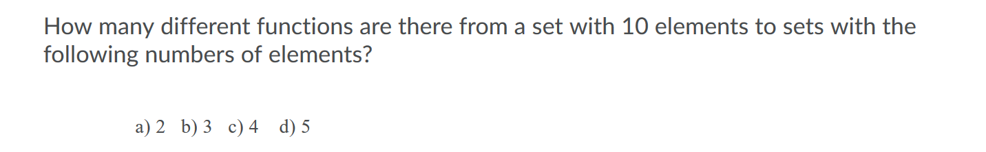 Solved How many different functions are there from a set | Chegg.com