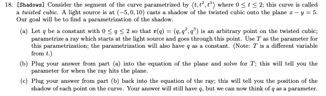 Solved 18. [Shadows] Consider the segment of the curve | Chegg.com