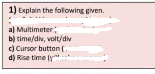 Solved 1) Explain the following given. a) Multimeter' b) | Chegg.com