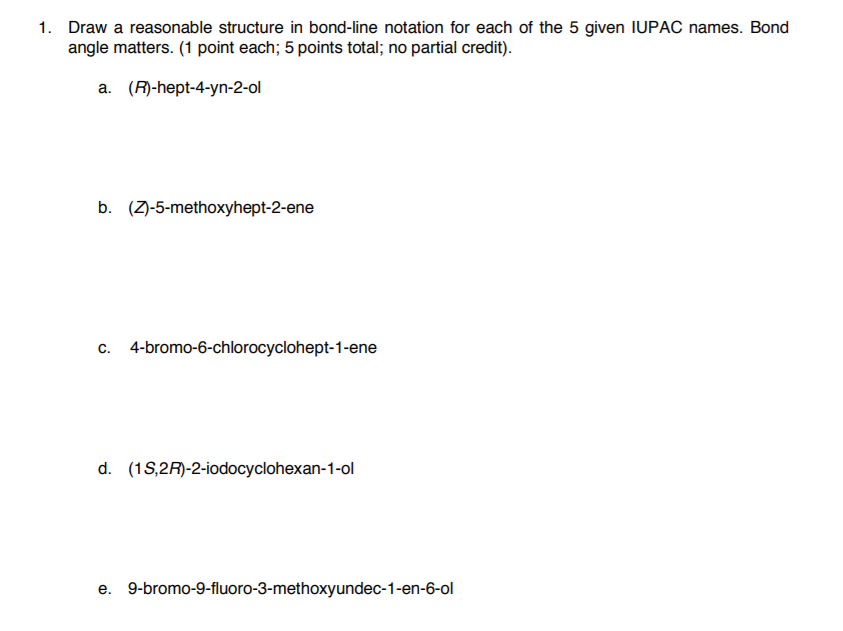 Solved 1. Draw a reasonable structure in bond-line notation | Chegg.com