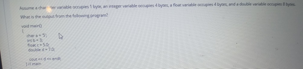 Solved ter variable occupies 1 byte, an integer variable | Chegg.com