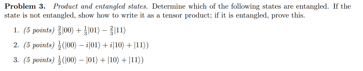 Solved Problem 3. Product and entangled states. Determine | Chegg.com