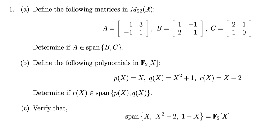 Solved (a) ﻿Define the following matrices in M22(R) | Chegg.com