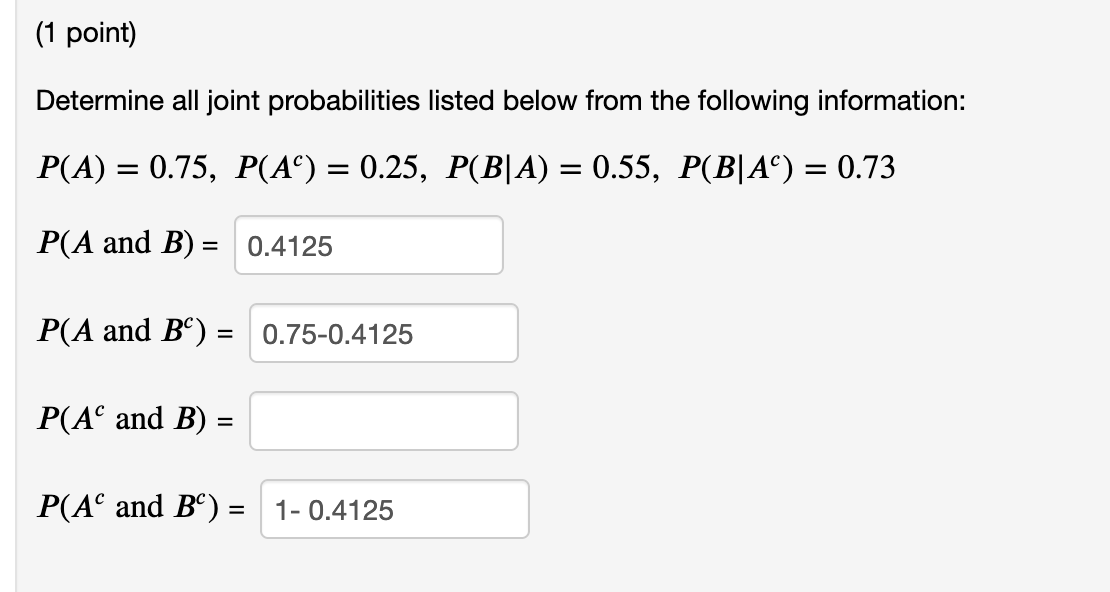 Solved (1 point) Determine all joint probabilities listed | Chegg.com