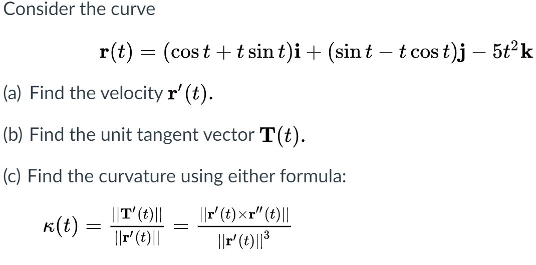 Solved Consider the curve r(t) = (cost+t sin t)i + (sint - t | Chegg.com