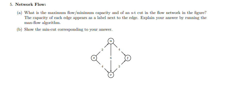Solved 5. Network Flow: (a) What is the maximum flow/minimum | Chegg.com