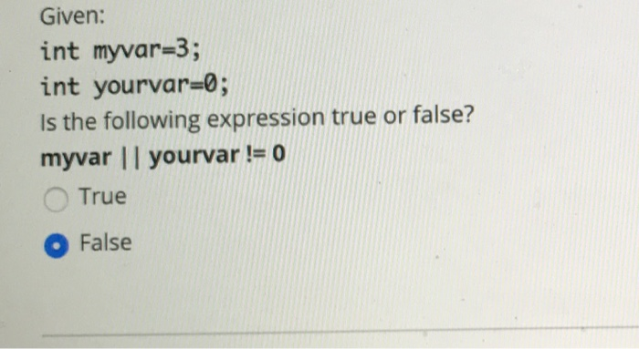 Solved Given Int Myvar 3 Int Yourvar 0 Is The Following