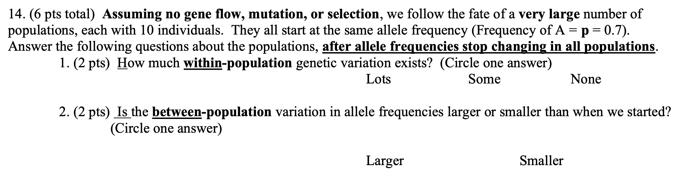 Solved 14. (6 pts total) Assuming no gene flow, mutation, or | Chegg.com