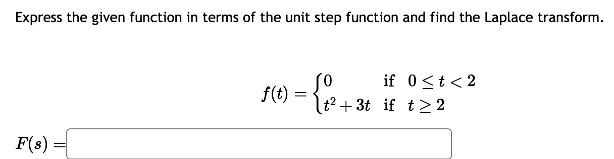 Solved Express the given function in terms of the unit step | Chegg.com