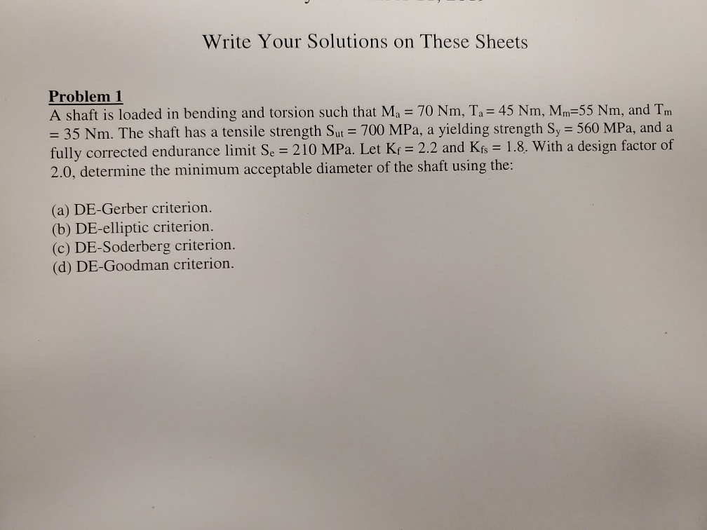 Solved Write Your Solutions on These Sheets Problem 1 A | Chegg.com