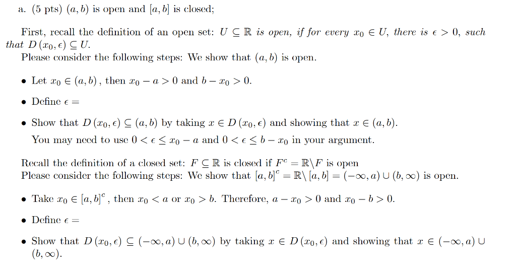 Solved a. (5 pts) (a,b) is open and (a, b) is closed; First, | Chegg.com