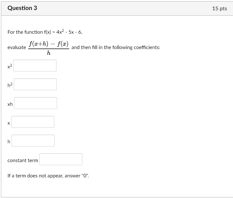 Solved Question 3 15 pts For the function f(x) = 4x2 - 5x - | Chegg.com