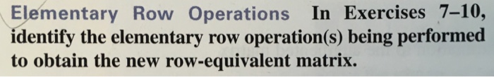 Solved Elementary Row Operations In Exercises 7-10, identify | Chegg.com