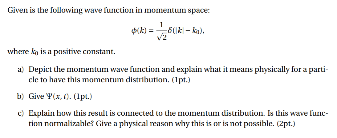 Solved Given Is The Following Wave Function In Momentum